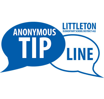 Anonymous Tip Line - Littleton Elementary School District